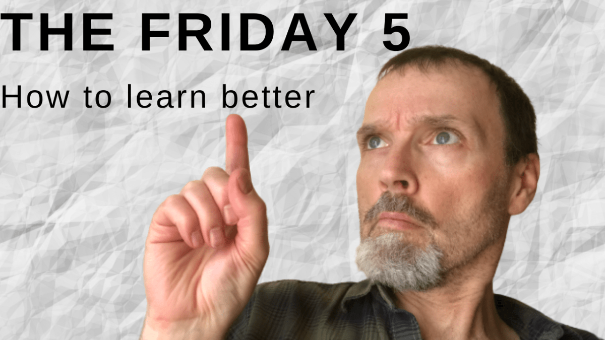 Video: The friday five #1 – The Emotional Learner